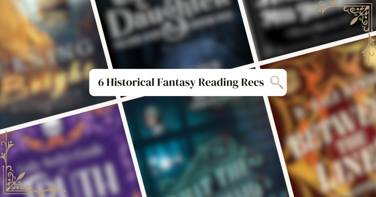 6 Historical Fantasy Subgenres and Reading Recommendations! - Author D ...