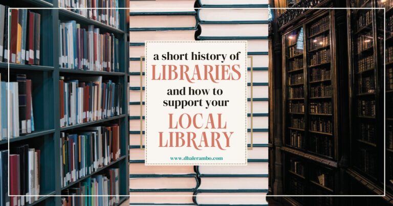 A Short History of Libraries and How to Support Your Local Library